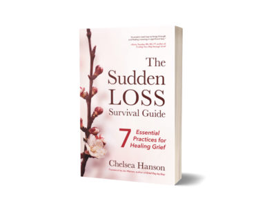 The Sudden Loss Survival Guide from Chelsea Hanson Offers Hope